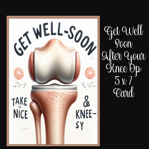 Get Well Soon After Your Knee Op 5 x 7 Card - CUP1398404_2474 ...